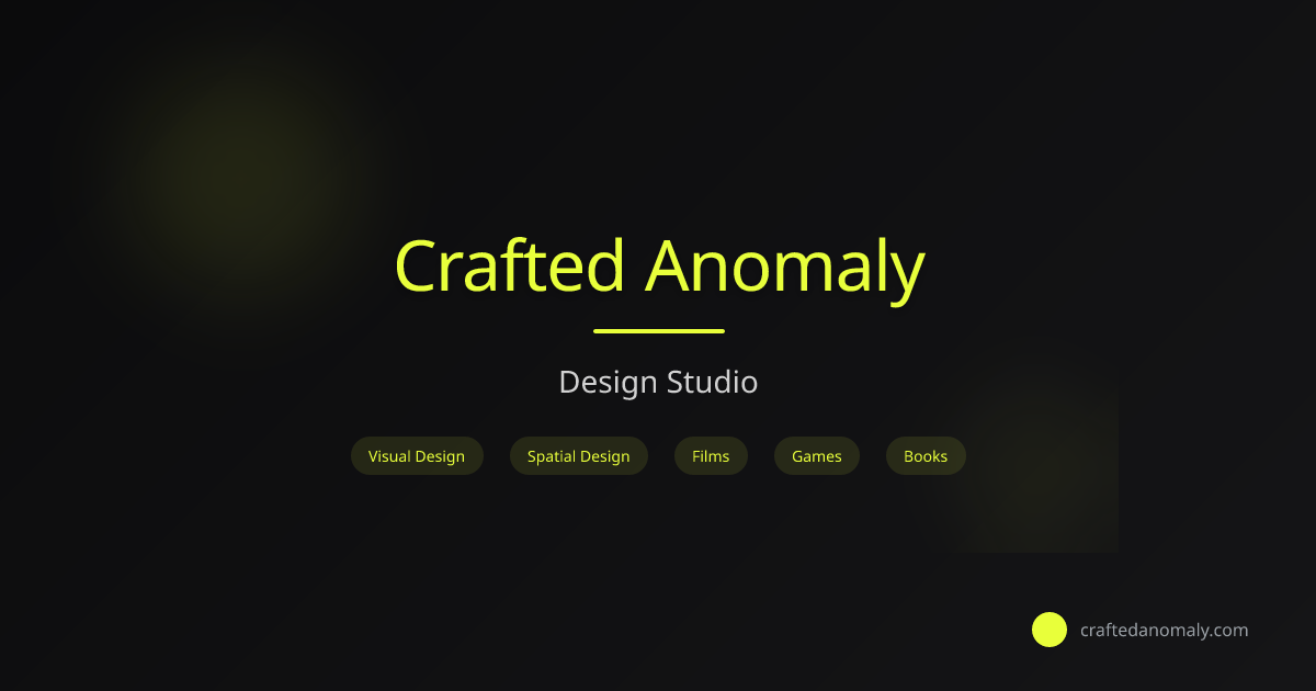 Crafted Anomaly | Design Studio